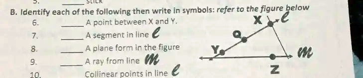 SOLVED: B. Identify each of the following, then write in symbols: refer to the figure below ...