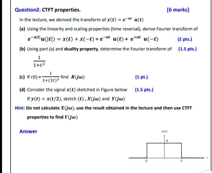 Solved Question 2 Ctft Properties [6 Marks] In The Lecture We