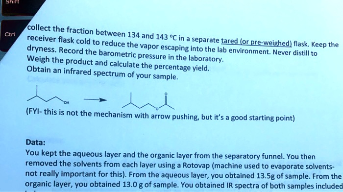 collect the fraction between 134 and 143 °C in a separate tared (or pre ...