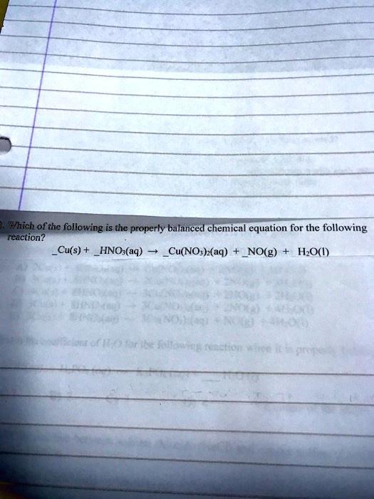 SOLVED: "hich of the following is the properly balanced chemical ...