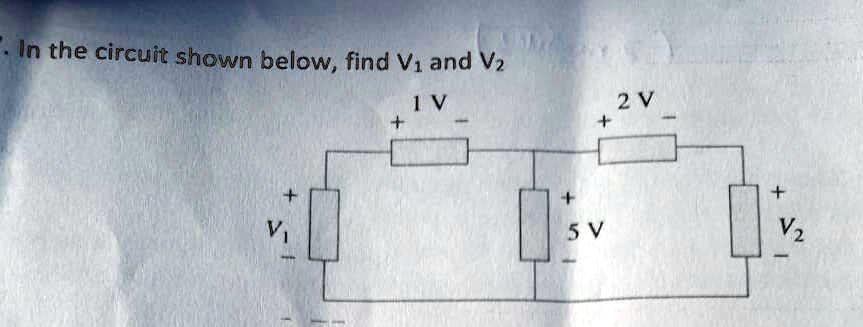SOLVED: 'In the circuit shown above, find v1 and v2 In the circuit shown below, find Vi and Vz ...