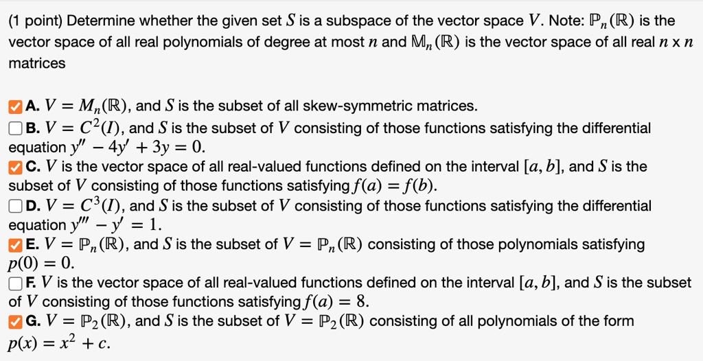 Solved Point Determine Whether The Given Set S Is A Subspace Of The Vector Space V Note Pn R