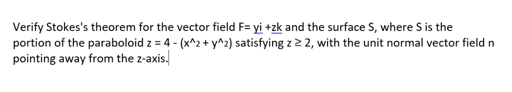 SOLVED: Verify Stokes's theorem for the vector field F= yi +zk and the ...