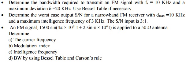 determine the bandwidth required to transmit an fm signal with fi 10 khz and a maximum deviation ...