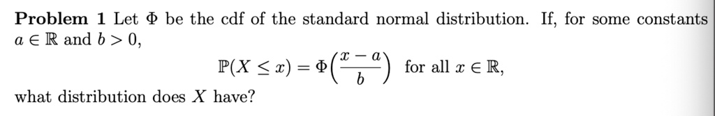 SOLVED:Problem 1 Let $ be the cdf of the standard normal distribution ...