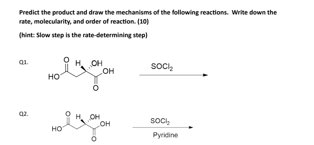 Predict the product and draw the mechanisms of the following reactions. Write down the rate ...