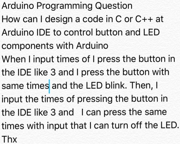 Solved Arduino Programming Question How Can I Design A Code In C Or C At Arduino Ide To