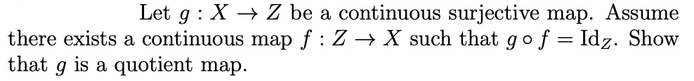 let g x z be a continuous surjective map assume there exists a ...