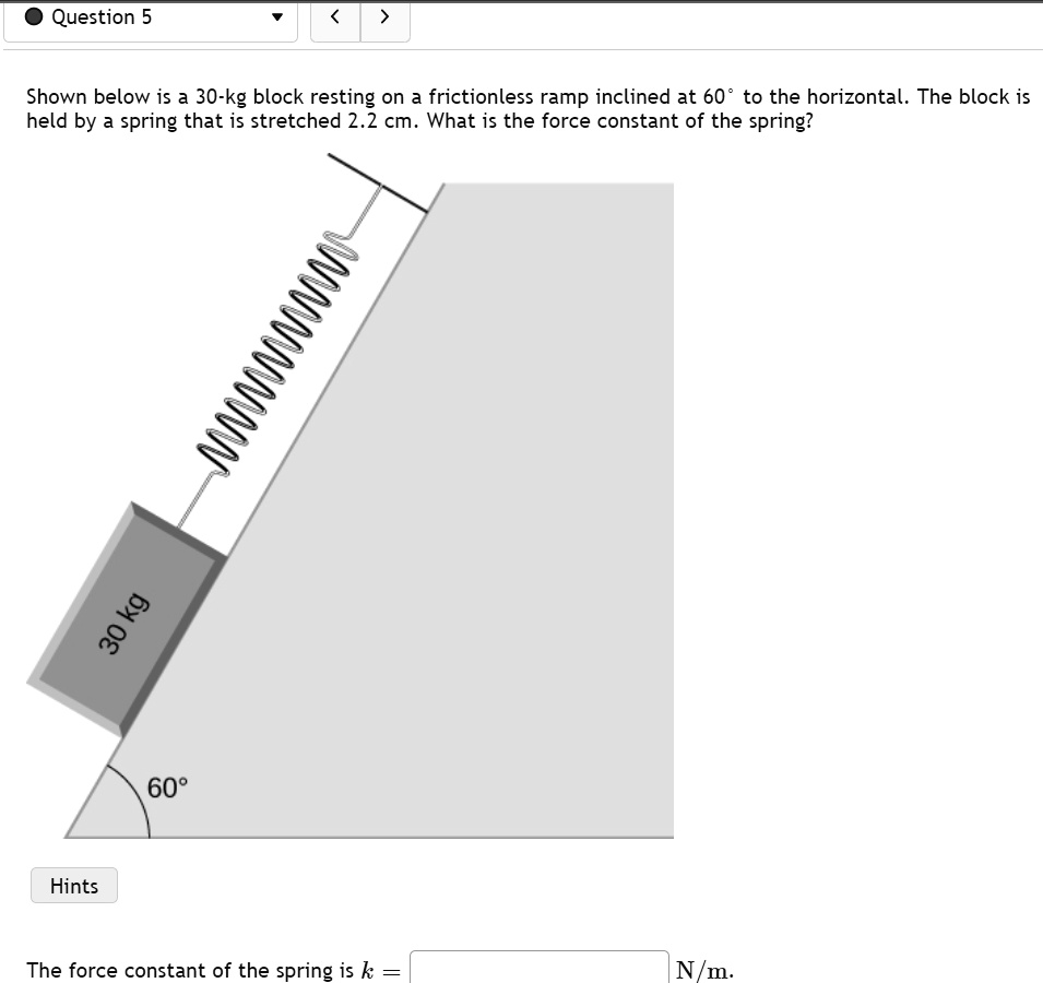 question 5 shown below is a 30 kg block resting on a frictionless ramp inclined at 60 to the ...