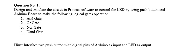 Solved Question No Design And Simulate The Circuit In Proteus Software 6010