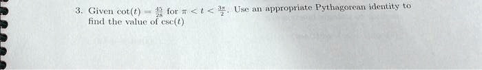 3. Given cot(t) = (45)/(28) for π