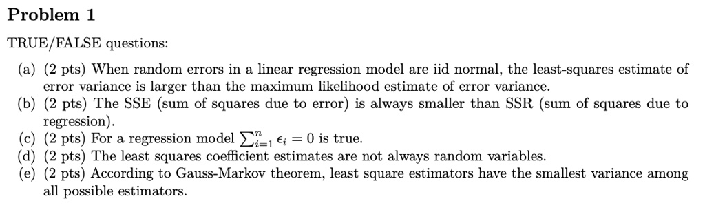 Solved Problem 1 Truefalse Questions A 2 Pts When Random Errors In A Linear Regression