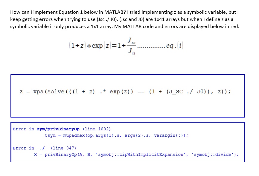 SOLVED: How can I implement the equation below in MATLAB? I have tried ...