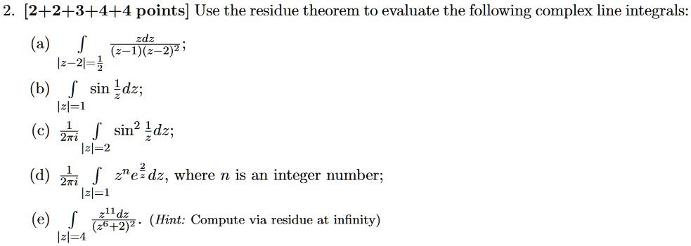 22344 points use the residue theorem to evaluate the following complex line integrals 272 iz 4 4 ...