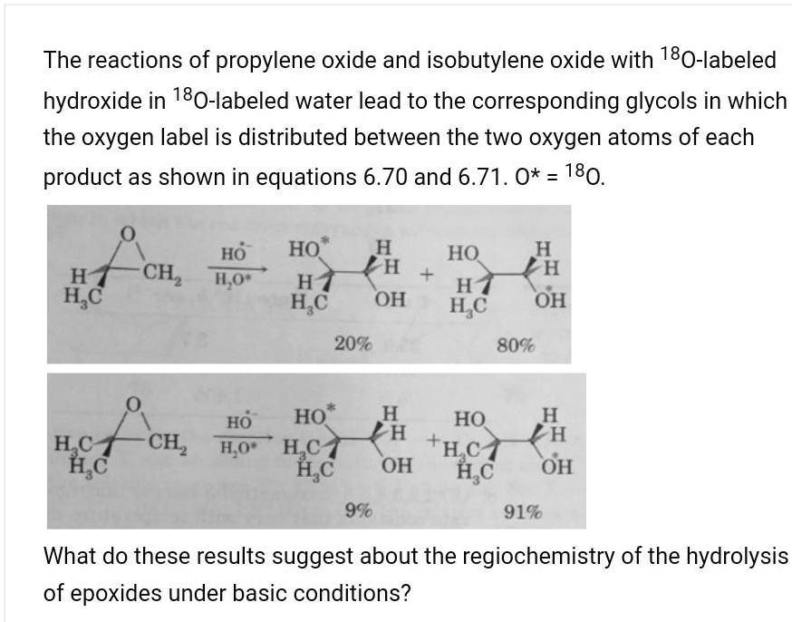 SOLVED: The reactions of propylene oxide and isobutylene oxide with 18O ...