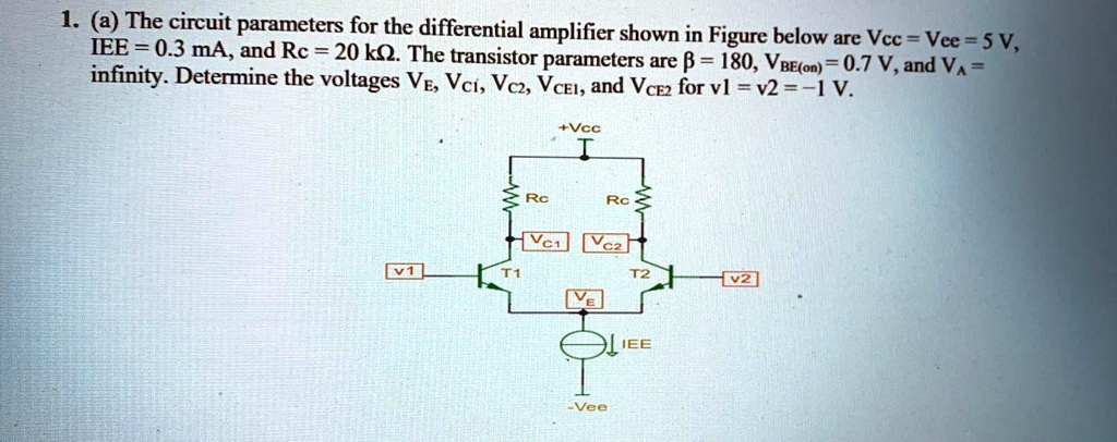 1 fthe circuit parameters for the differential amplifier shown in ...