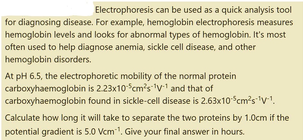 SOLVED:Electrophoresis can be used as a quick analysis tool for ...