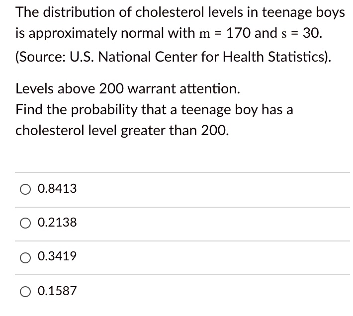 SOLVED: The distribution of cholesterol levels in teenage boys is ...