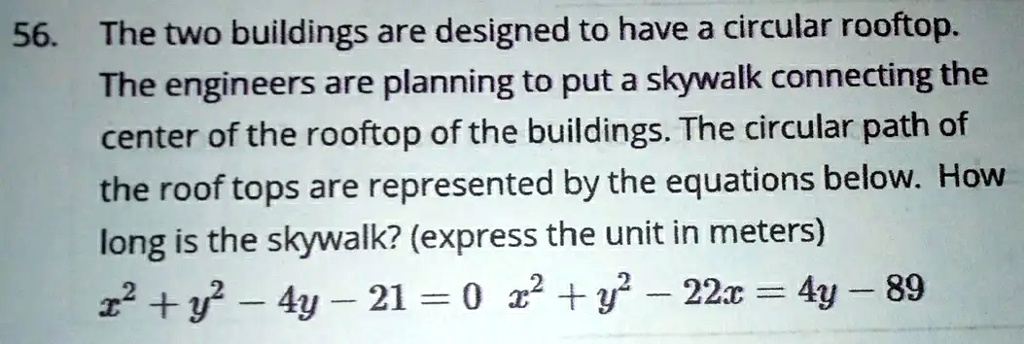 56. The two buildings are designed to have a circular rooftop. The ...