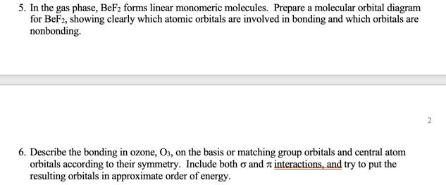 SOLVED: In the gas phase, BeF2 forms linear monomeric molecules ...