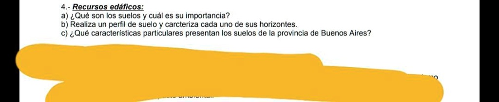 SOLVED: Me ayudan con el punto C por favor Recursos edáficos: a) Qué ...