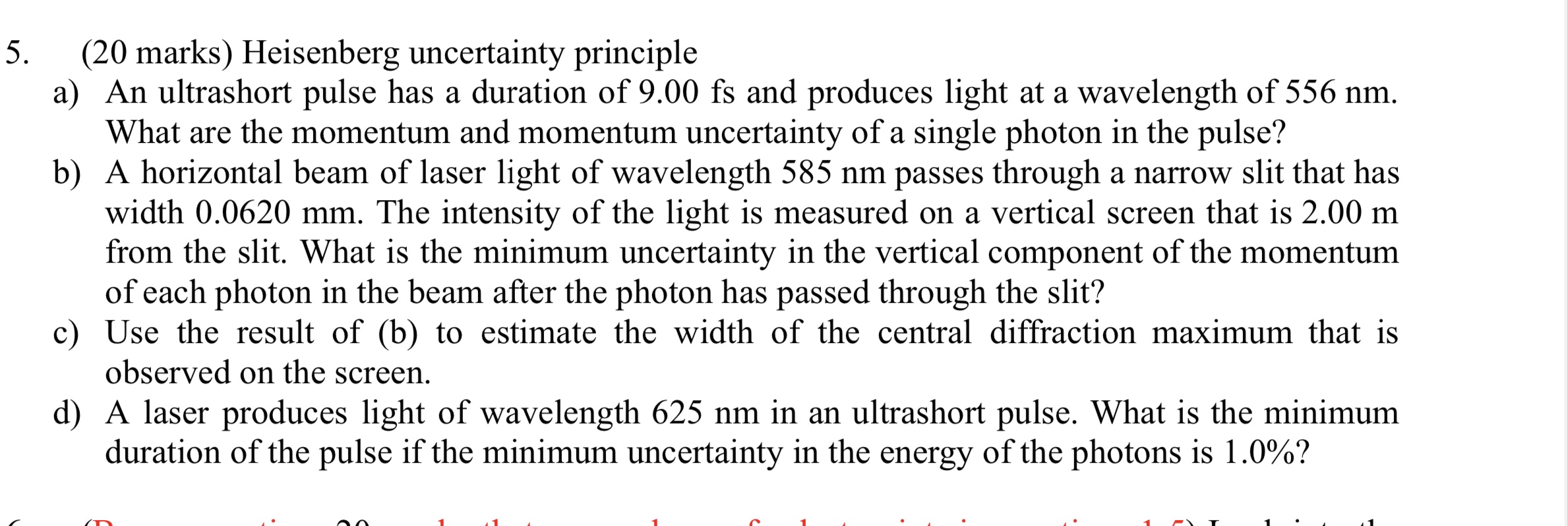 SOLVED: 5. (20 marks) Heisenberg uncertainty principle a) An ultrashort ...