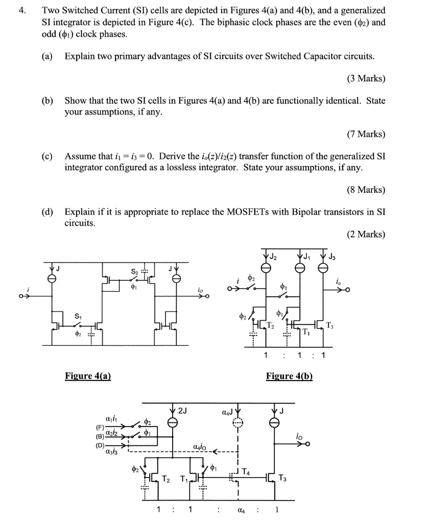 SOLVED: Two Switched Current (SI) cells are depicted in Figures 4(a ...