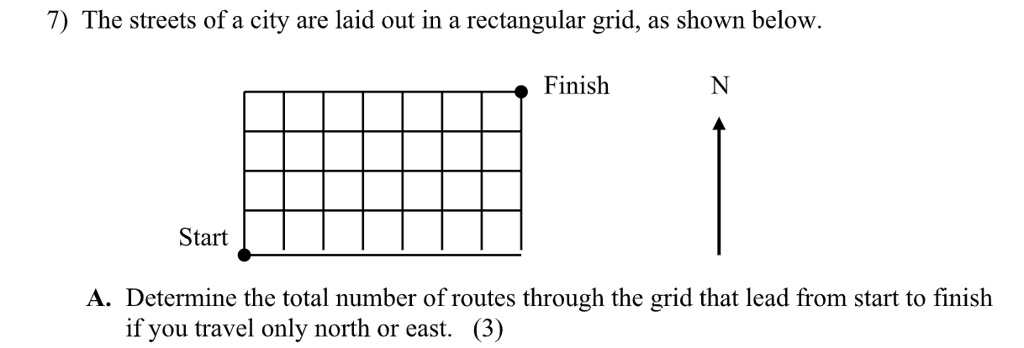 SOLVED: 7) The streets of a city are laid out in rectangular grid, as ...