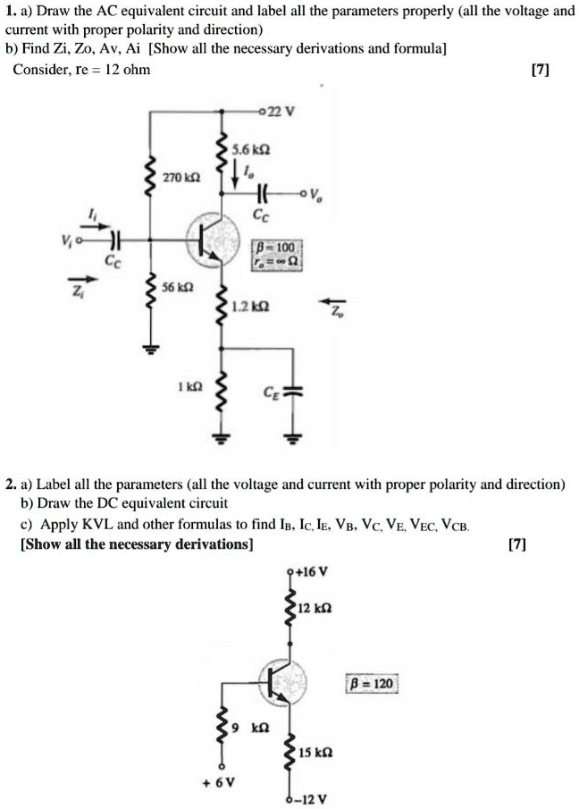 SOLVED: a) Draw the AC equivalent circuit and label all the parameters properly (all the voltage ...