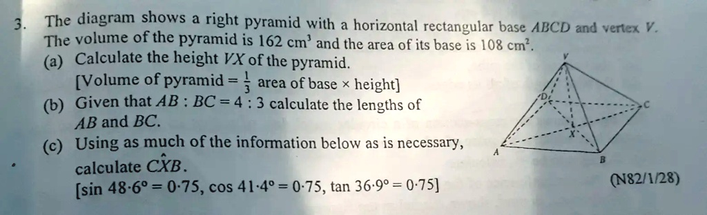 SOLVED: The diagram shows a right pyramid with a horizontal rectangular ...