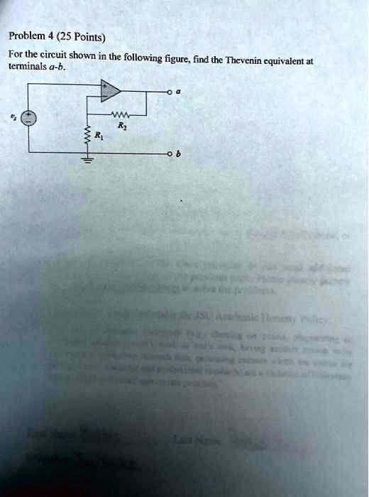 Problem 4 (25 Points) For the circuit shown in the following figure, find the Thevenin ...