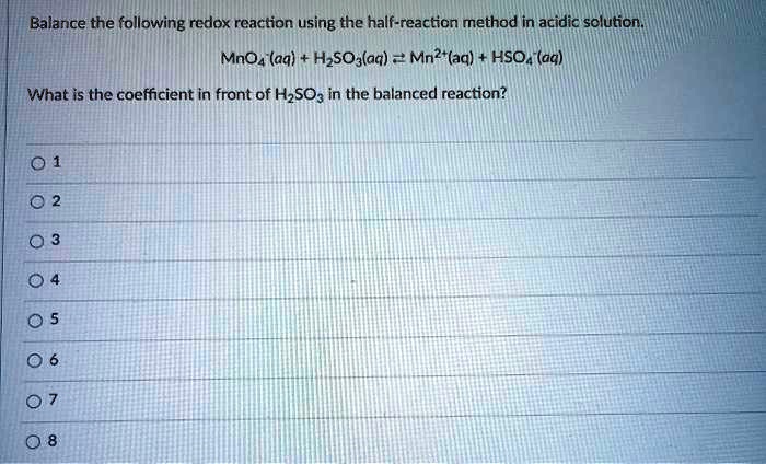 SOLVED: Balance the following redox reaction using the half-reaction method in acidic solution ...