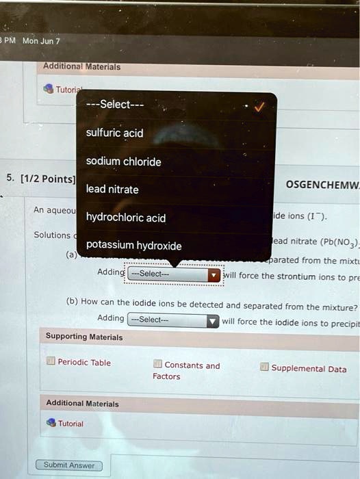 SOLVED: PM Mon Jun Additional Materials Tutor Select- sulfuric acid sodium chloride [1/2 Points ...