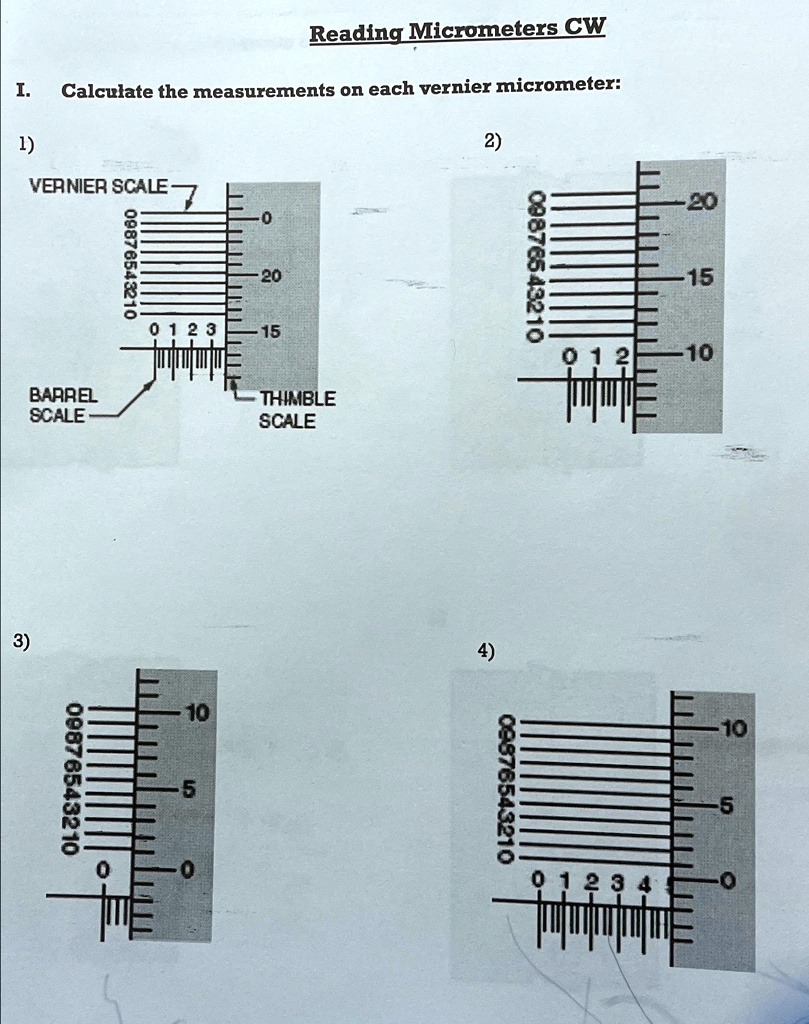 Reading Micrometers CW I. Calculate the measurements on each vernier ...