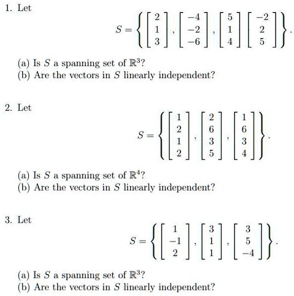 SOLVED:Let S = XL Is S a spanning set of R3? Are the vectors in S linearly independent? S Is S a ...