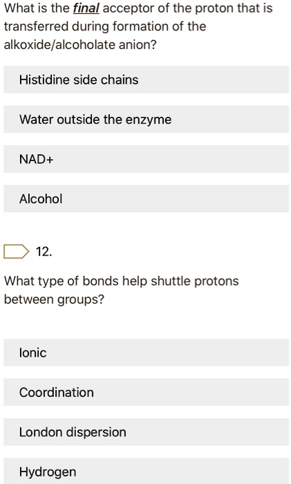 SOLVED:What is the final acceptor of the proton that is transferred ...