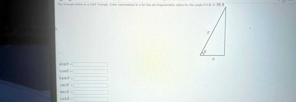 the triangle below is a right triangle enter expressions in x for the ...