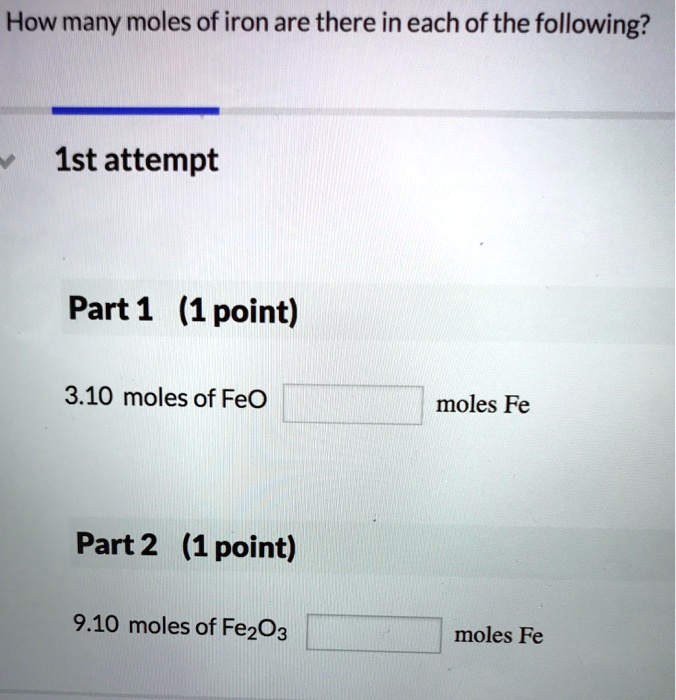 How many moles of iron are there in each of the following? 1st attempt ...