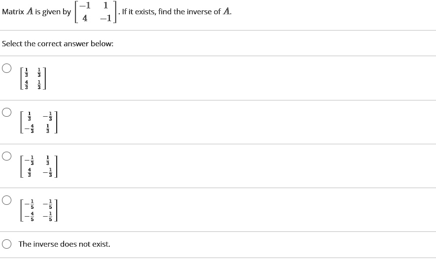 SOLVED: ~1 Matrix A is given by Ifit exists, find the inverse of A ...