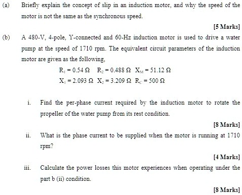 SOLVED: (a) Briefly explain the concept of slip in an induction motor,and why the speed of the ...