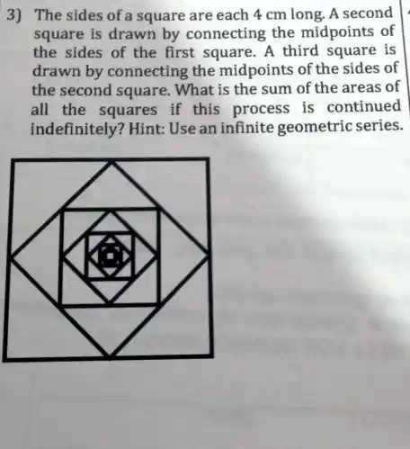 SOLVED: 3) The sides ofa square are each 4 cm long A second square is ...