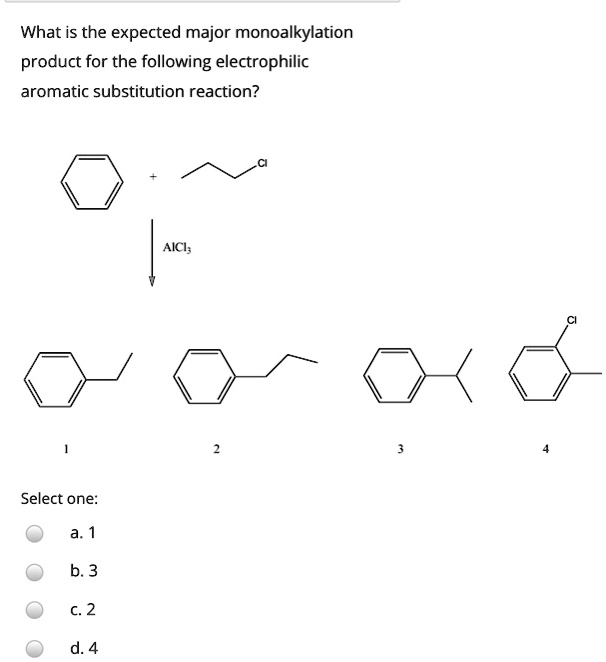 SOLVED: What is the expected major monoalkylation product for the following electrophilic ...