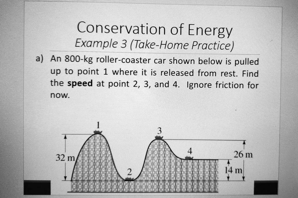 SOLVED: Conservation of Energy Example 3 (Take-Home Practice) a) An 800 ...