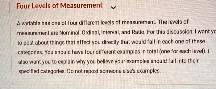 Four Levels of Measurement A variable has one of four different levels ...