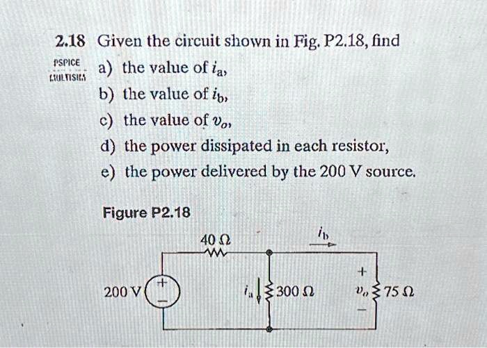 218 given the circuit shown in fig p218find rspice a the value of ia lultisim 6 the value of ib ...