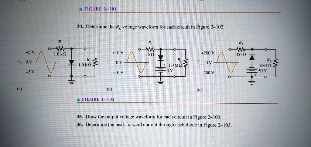 34. Determine the RL voltage waveform for each circuit in Figure 2-102.