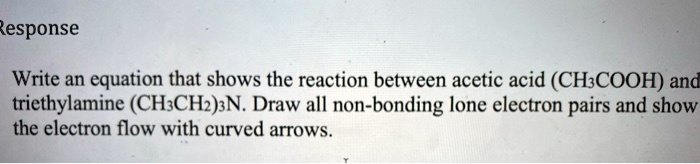 SOLVED: Write an equation that shows the reaction between acetic acid (CH3COOH) and ...