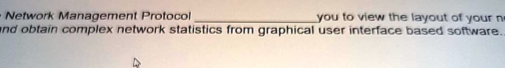 SOLVED: The Simple Network Management Protocol allows you to view the ...