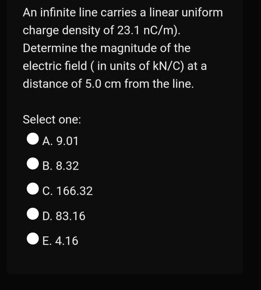 An infinite line carries a linear uniform charge density of 23.1 nC/m ...