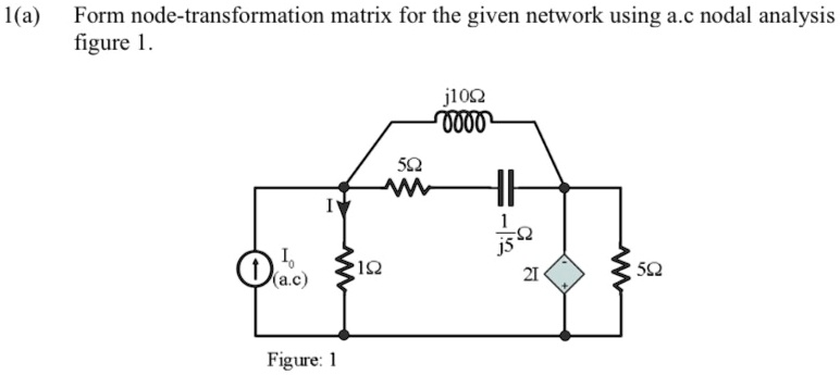1(a) Form node-transformation matrix for the given network using a.c ...
